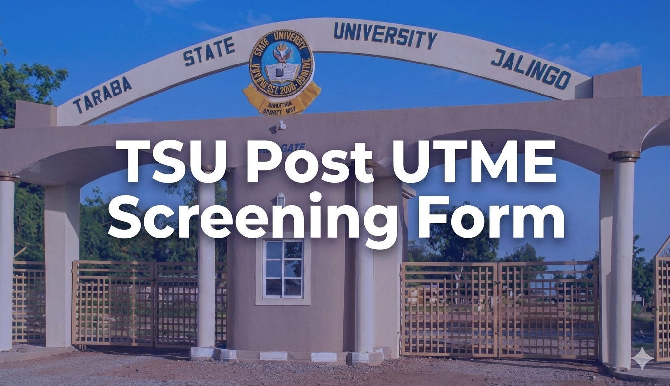 TSU Post UTME Screening Form 2026/2027 | Dailycompanion